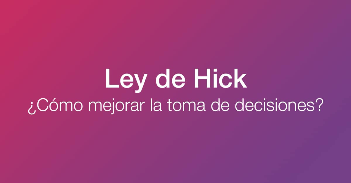 Aplicación de la Ley de Hick en UX y Diseño Web: ¿Cómo Mejorar la Toma ...